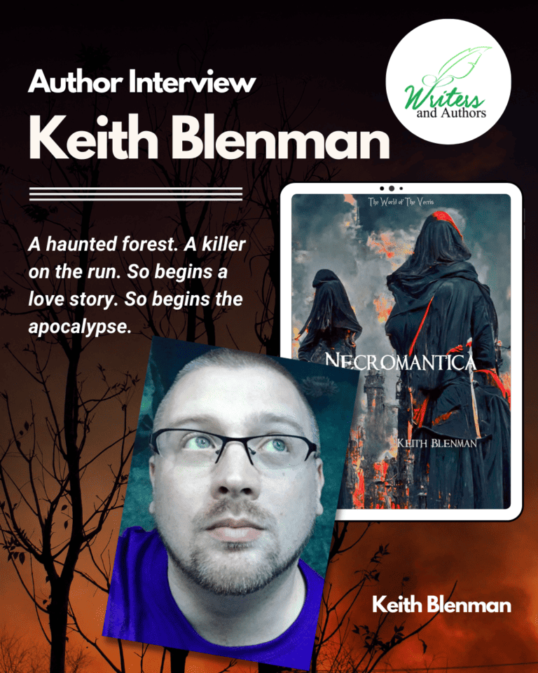 Keith Blenman Author Interview | Writers and Authors - Book Reviews ...
