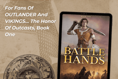 Battle Hands Spotlight for Fans of OUTLANDER and VIKINGS... The Honor ...